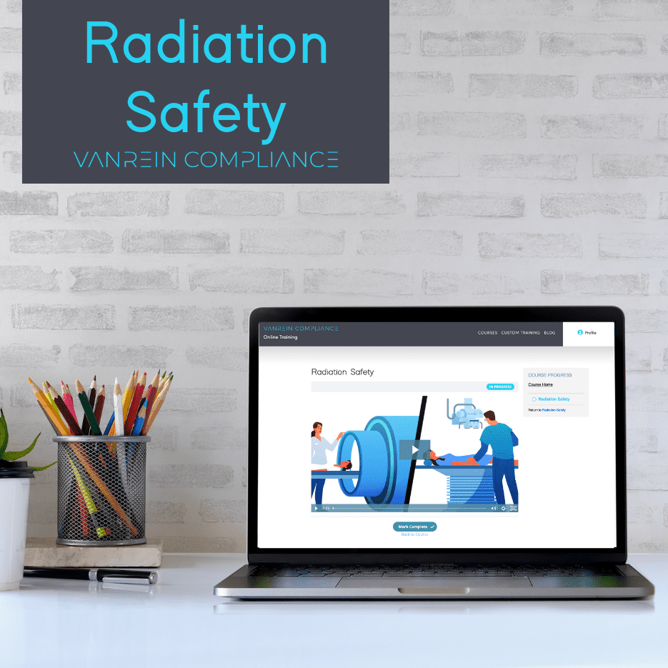 Radiation Safety - VanRein Compliance
